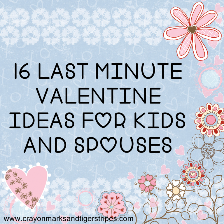 16 Last Minute Valentine's Ideas for Kids and Spouses - Mended By Mercy